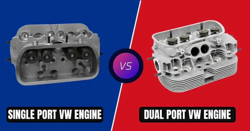 Single Port vs Dual Port VW Engine | Which is Best For Me?